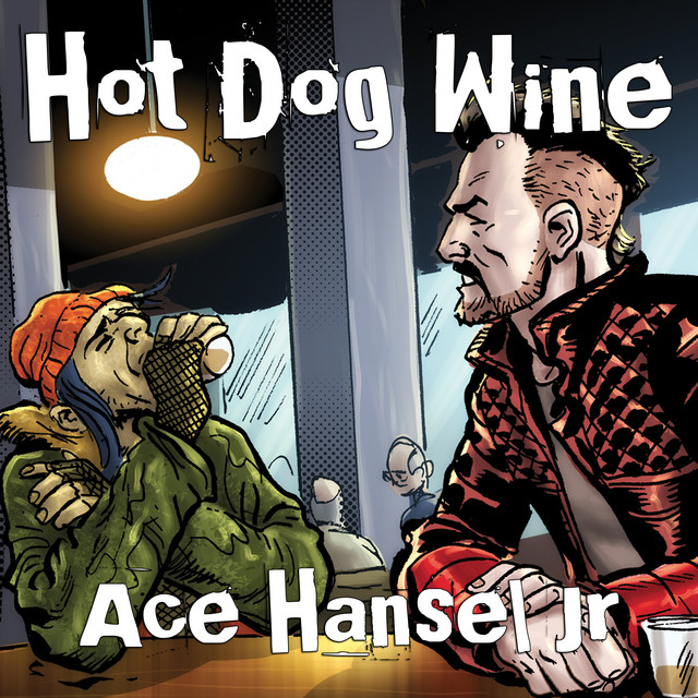Hot Dog Wine (feat. Paula Masterton) - Single by Ace Hansel Jr. | Spotify