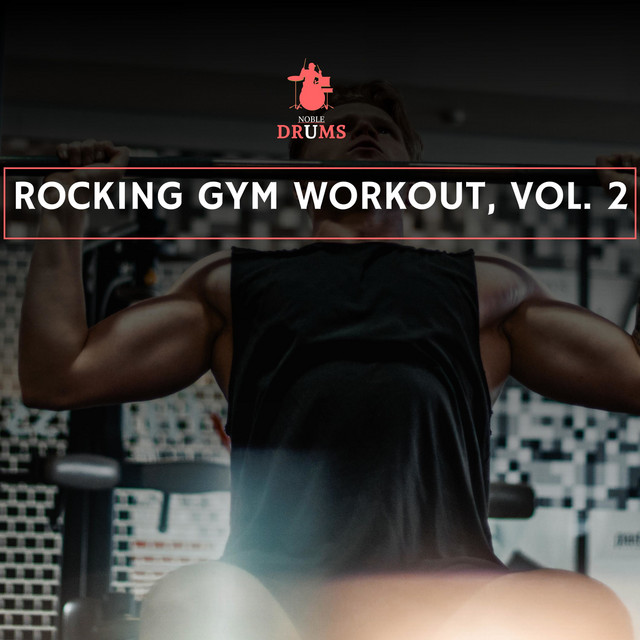 Rocking Gym Workout, Vol. 2 - Compilation by Various Artists | Spotify