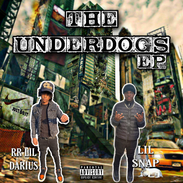 The Underdogs EP - EP by Lil Snap | Spotify