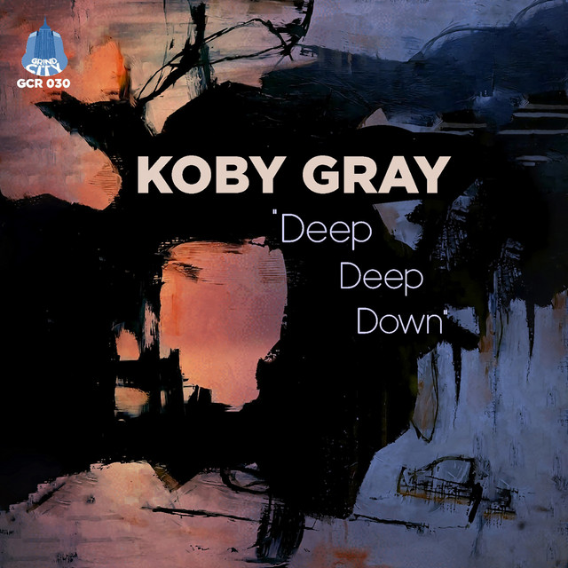 Deep Deep Down - Single by Koby Gray | Spotify