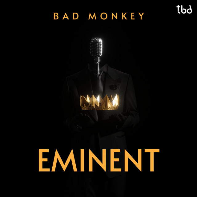 Eminent - Single by Bad Monkey | Spotify