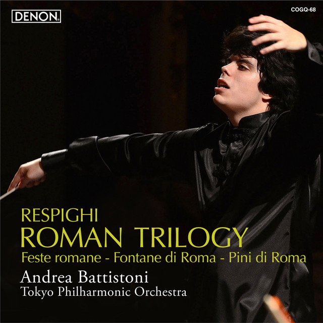 Ottorino Respighi: Roman Trilogy (Feste romane, Fontane di Roma & Pini ...