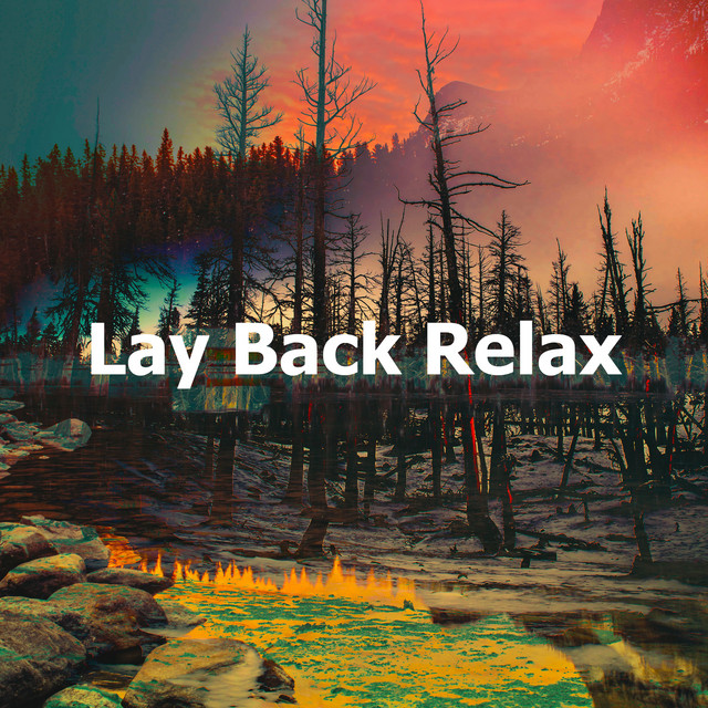 Lay Back Relax - Album by Outdoor Field Recorders | Spotify