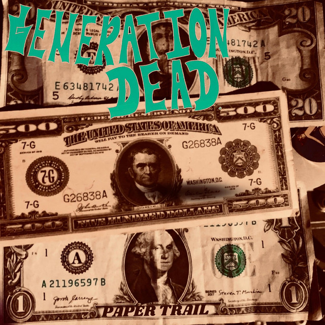 Paper Trail - EP by Generation Dead | Spotify