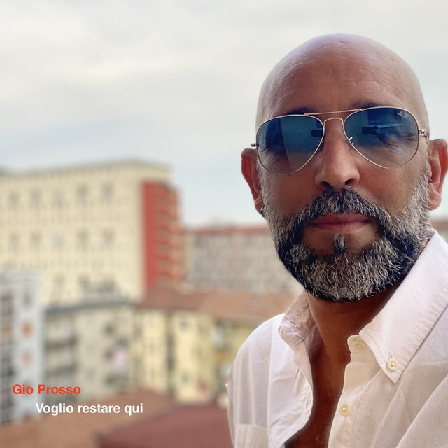 Voglio restare qui - Single by Gio Prosso | Spotify