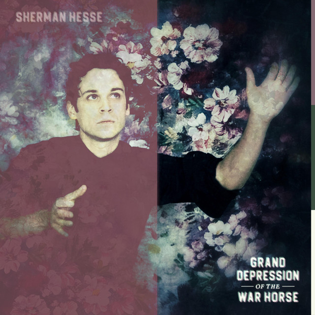 Grand Depression of the War Horse – Album de Sherman Hesse | Spotify