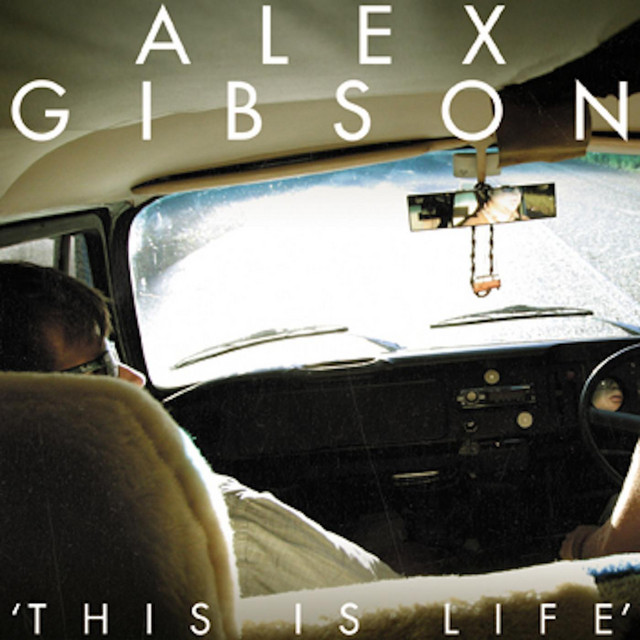 This Is Life - Album by Alex Gibson | Spotify