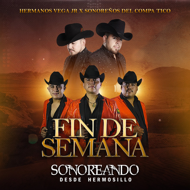 Fin De Semana (En Vivo) - Single by Hermanos Vega Jr. | Spotify