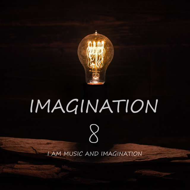 Imagination - Album by I AM MUSIC AND IMAGINATION | Spotify