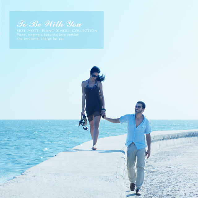 To Be With You - Single by Free Note | Spotify