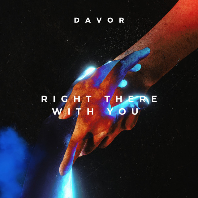 Right There with You - Single by DAVOR | Spotify