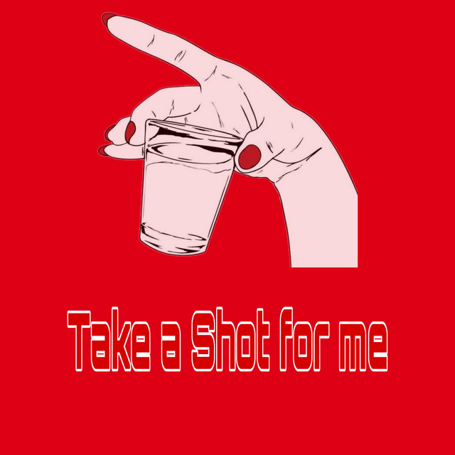 Take a shot for me - Single by LightWizzy | Spotify
