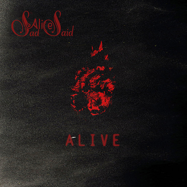 Alive - Single - Single by Sad Alice Said | Spotify