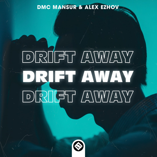 Drift Away - song and lyrics by DMC Mansur, Alex Ezhov | Spotify