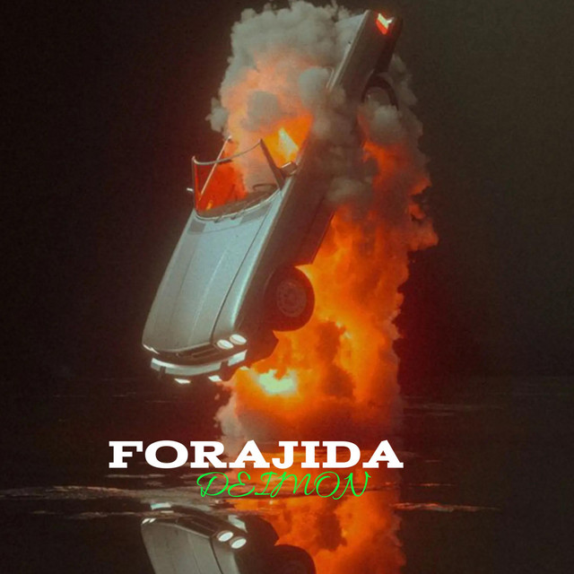 forajida - Single by DEIMON | Spotify