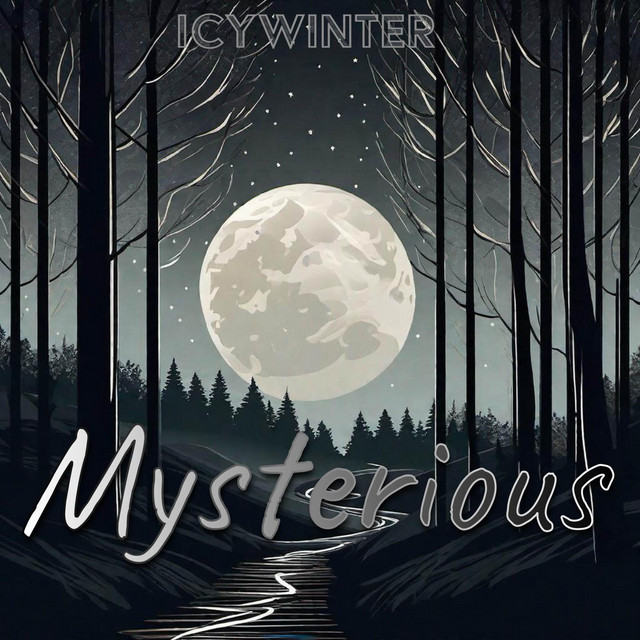 Mysterious - song and lyrics by IcyWinter | Spotify