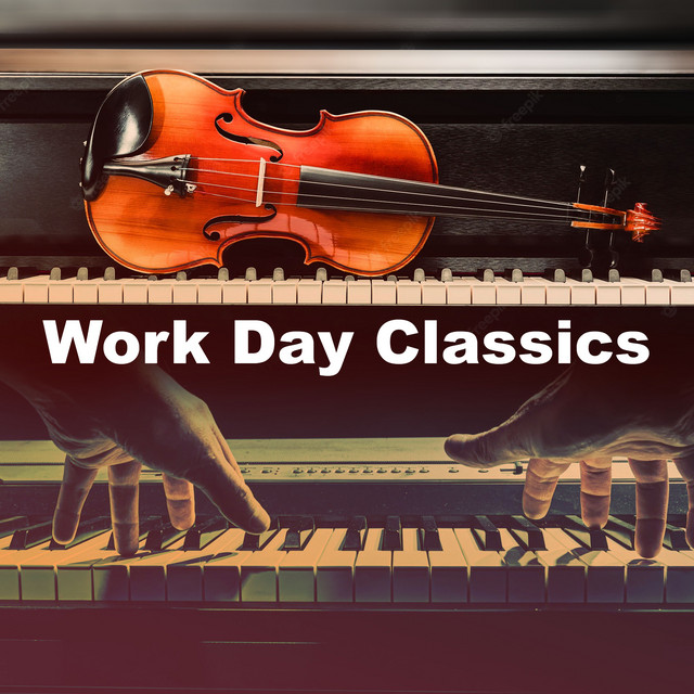 Work Day Classics - Album by Classical Music For Work | Spotify