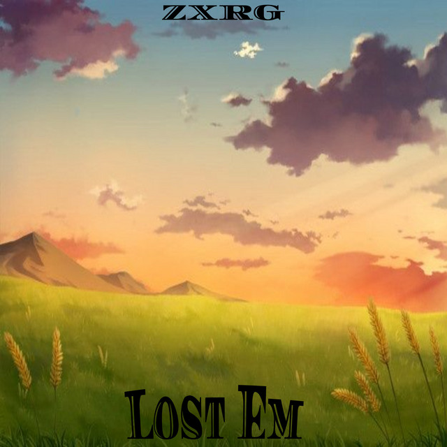Lost Em - song and lyrics by ZXRG | Spotify