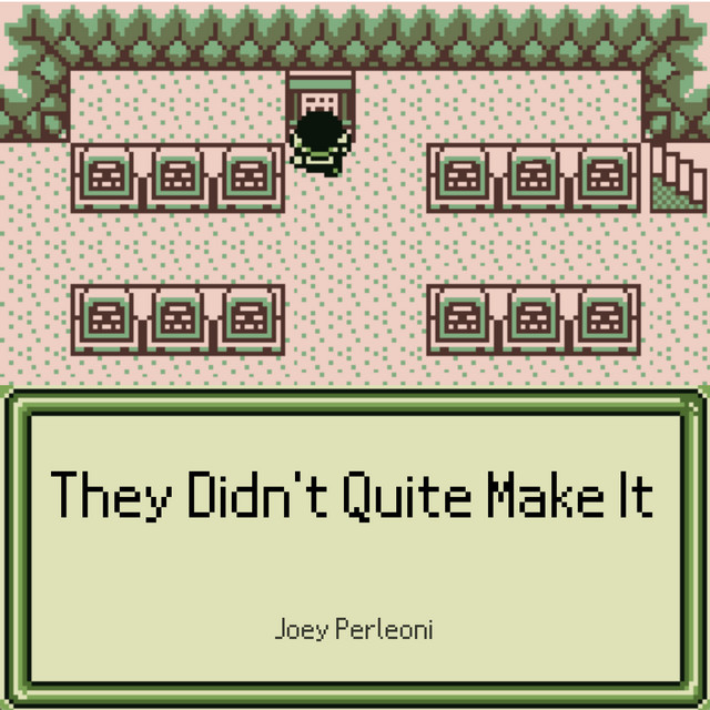 They Didn't Quite Make It - Album by Joey Perleoni | Spotify