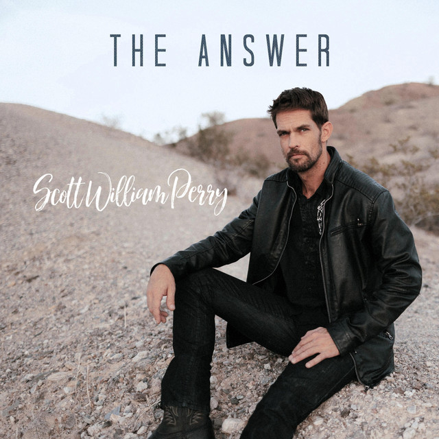 The Answer - Album by Scott William Perry | Spotify