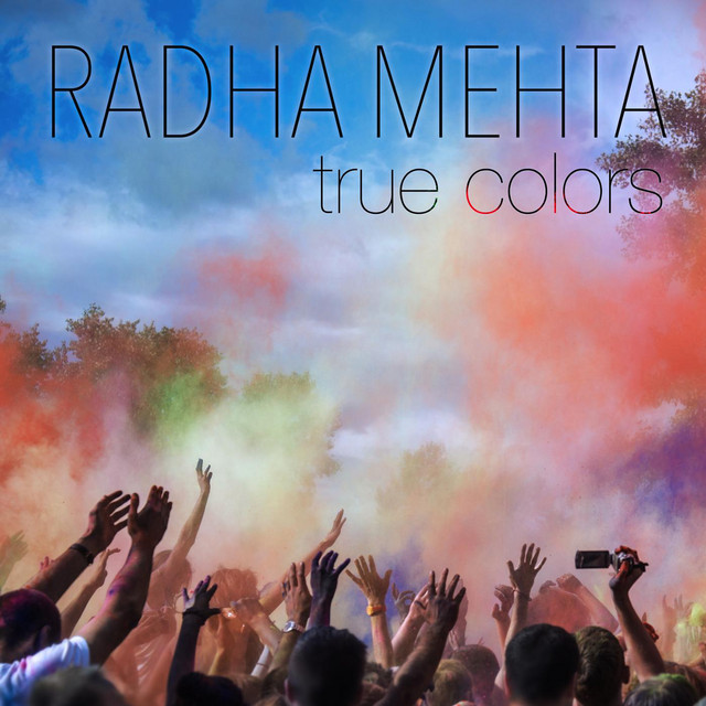 True Colors - Single by Radha Mehta | Spotify