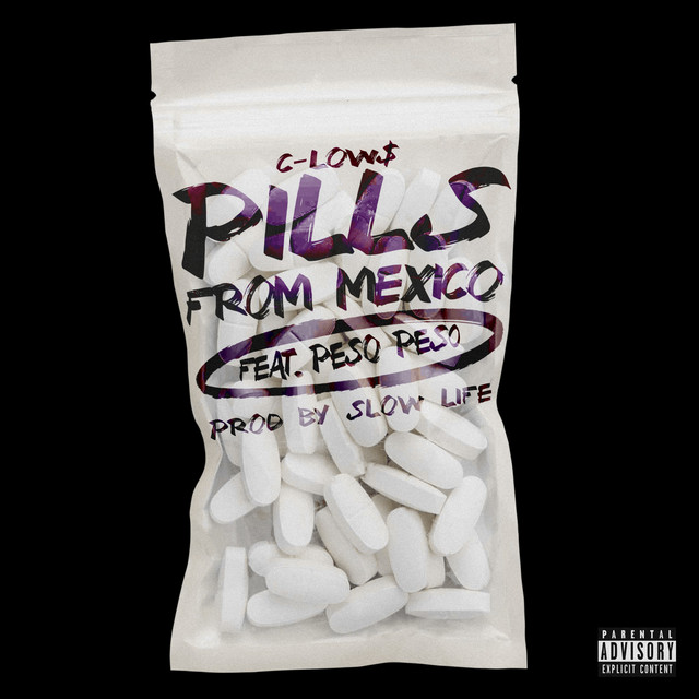 Pills from Mexico - Single by C-low$ | Spotify