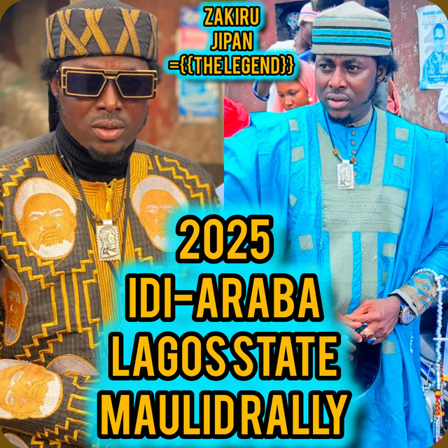 2025 IDI-ARABA LAGOS STATE MAULID RALLY - Single by Azakiru Yanda Jipan ...