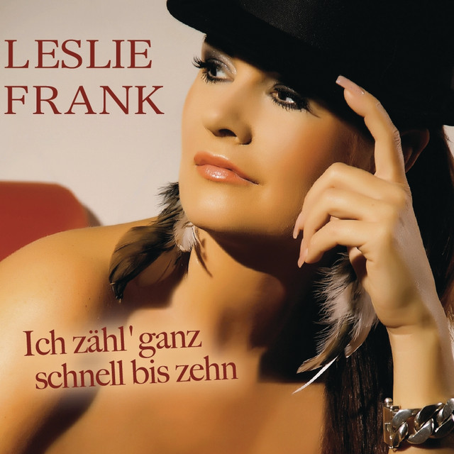 Ich zähl' ganz schnell bis zehn - Single by Leslie Frank | Spotify