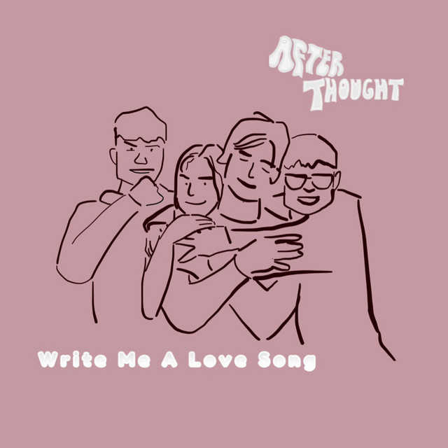 Write Me A Love Song - Demo - song and lyrics by Afterthought | Spotify