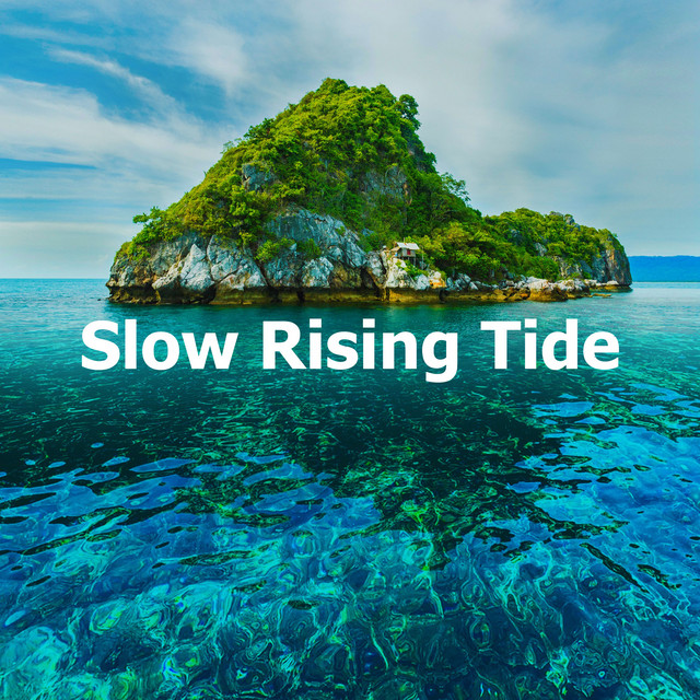 Slow Rising Tide - Album by Sounds Of The Sea | Spotify