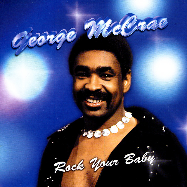 Rock Your Baby - song and lyrics by George McCrae | Spotify