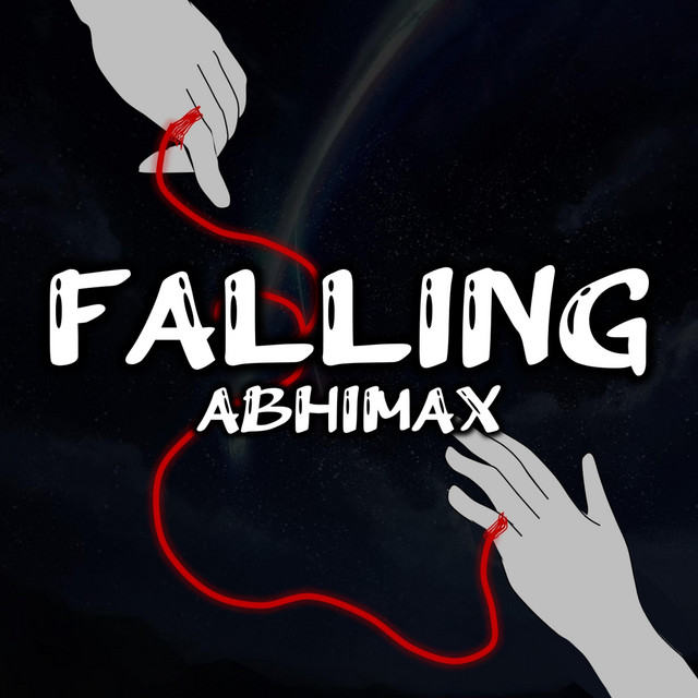 Falling - Single by Abhimax | Spotify