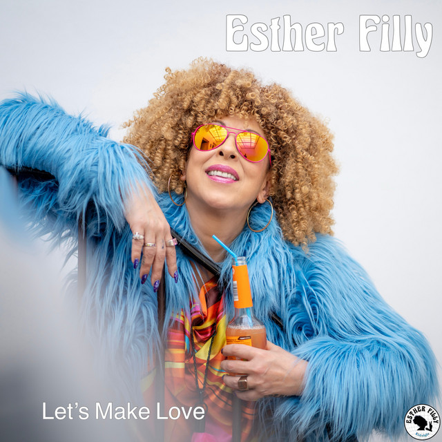 Let's Make Love - Single by Esther Filly | Spotify