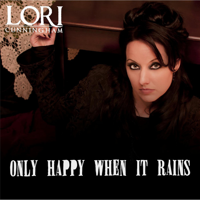 Only Happy When It Rains - Single by Lori Cunningham | Spotify