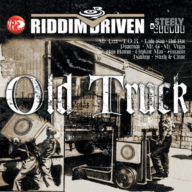 Riddim Driven: Old Truck - Compilation by Various Artists | Spotify