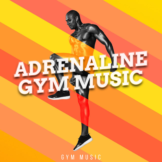 Adrenaline Gym Music - Album by Gym Music | Spotify