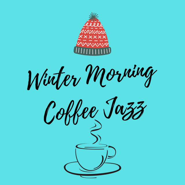 Winter Morning Coffee - Cozy Warm Winter Holiday Music - Album by ...