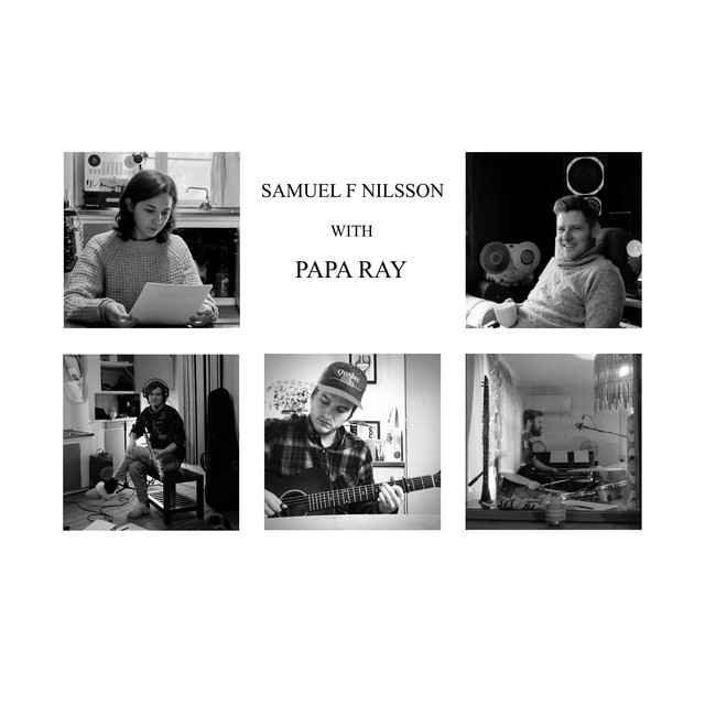 Samuel F Nilsson with Papa Ray - EP by Samuel F Nilsson | Spotify