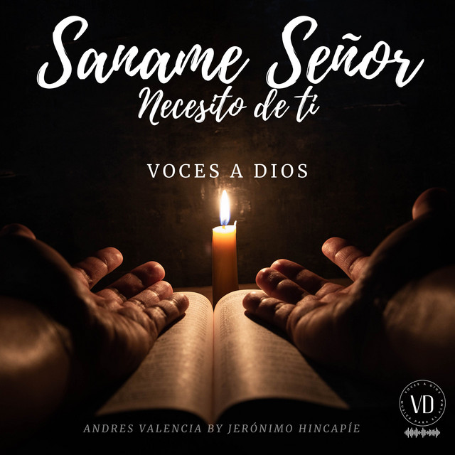 Sáname Señor Necesito de Ti - Single by Voces a Dios | Spotify