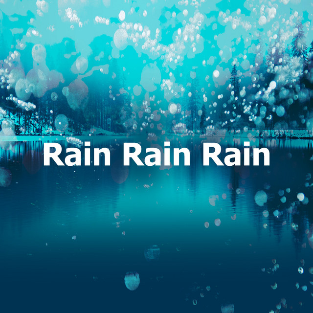 Rain Rain Rain - Album by Water Science | Spotify