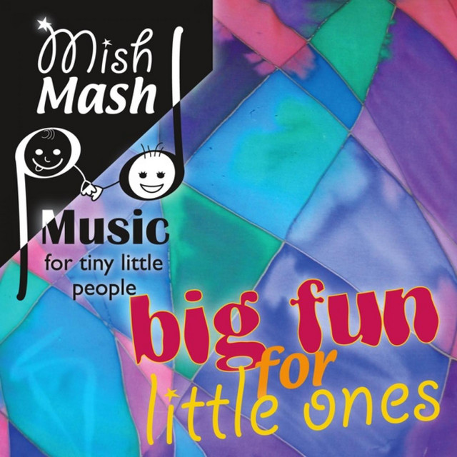 Mish Mash Music: Big Fun for Little Ones - Album by Ruth Cohen-Rose ...
