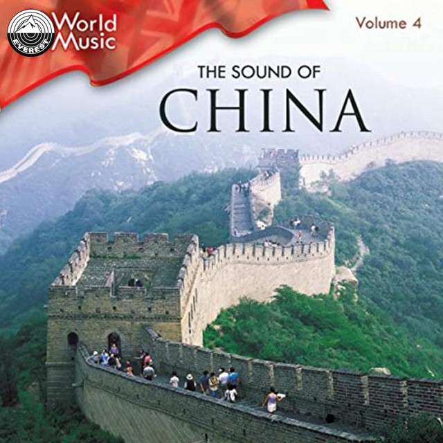 World Music Vol. 4: The Sound of China - Album by The Chinese Bamboo ...
