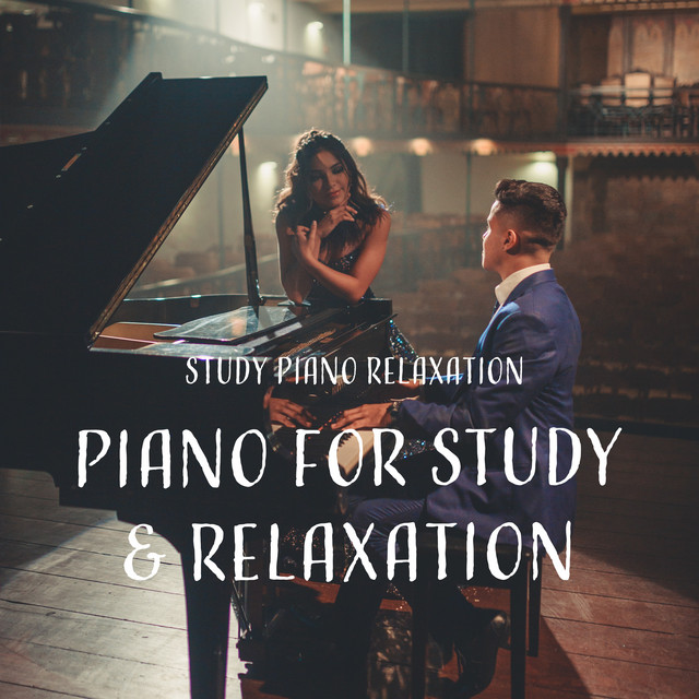 Piano for Study & Relaxation - Album by Study Piano Relaxation | Spotify