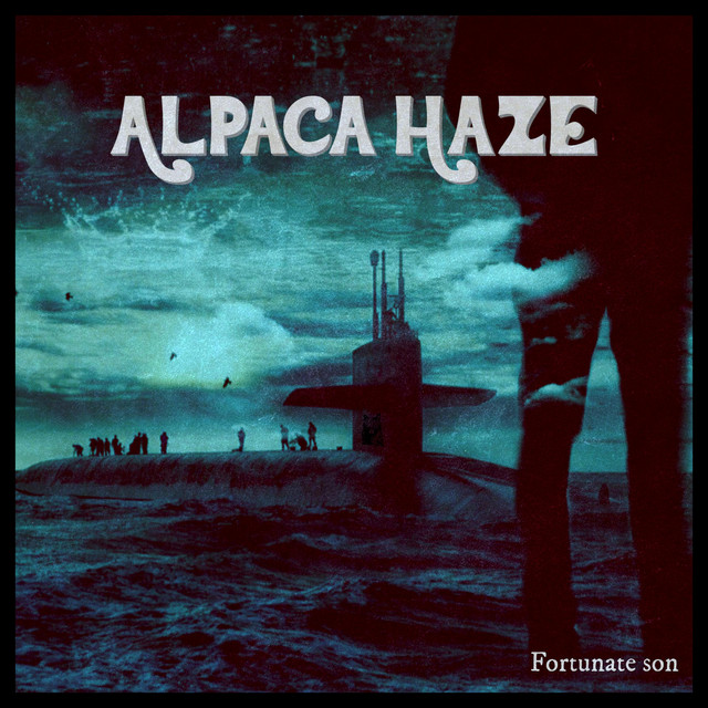Fortunate Son - Single by Alpaca Haze | Spotify