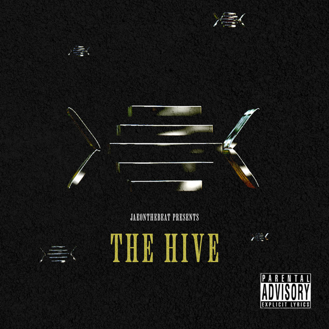 The Hive - Album by JaeOnTheBeat | Spotify