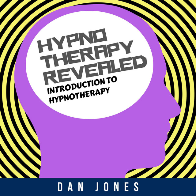 Hypnotherapy Revealed: Introduction to Hypnotherapy - Album by Dan ...