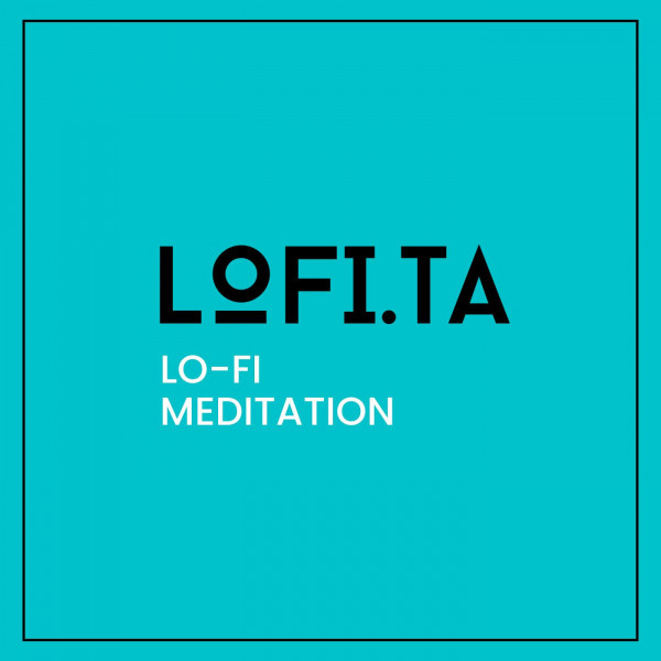 Lo-Fi Meditation - Album by lofi.ta | Spotify