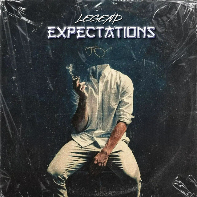 Expectations - Single by Legend | Spotify