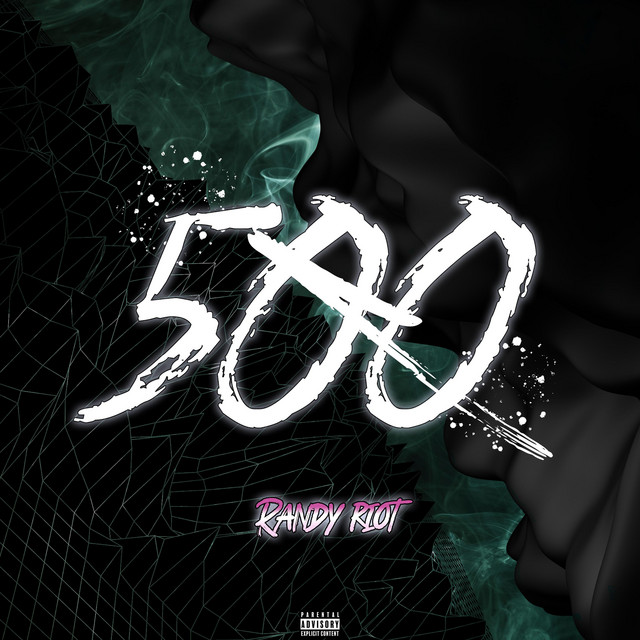 500 - song and lyrics by RandyRiot | Spotify