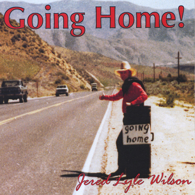 Going Home - Album by Jered Lyle Wilson | Spotify